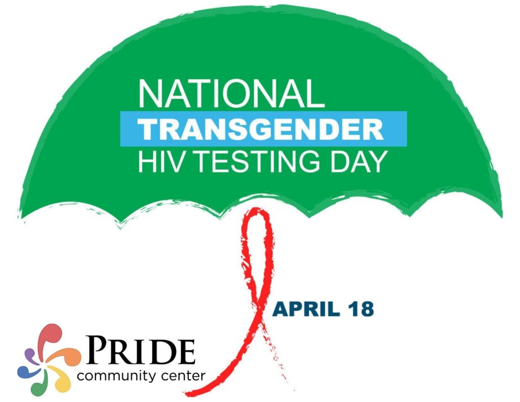 National Transgender HIV Testing Day – Pride Community Center, Inc